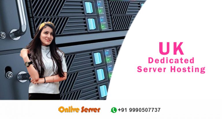 A reliable UK dedicated server hosting services - Onlive Infotech